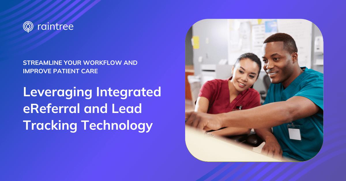 How to Use eReferral and Lead Tracking Technology: A Guide